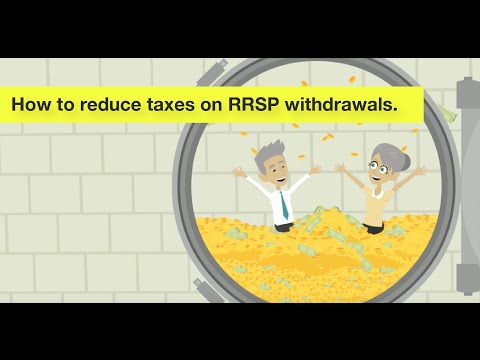 How to Reduce Taxes on RRSP Withdrawals