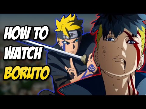The Complete Guide To Watching BORUTO (Episode List)