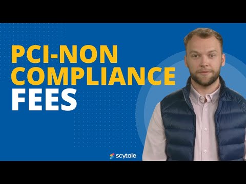 What are PCI Non-Compliance Fees?