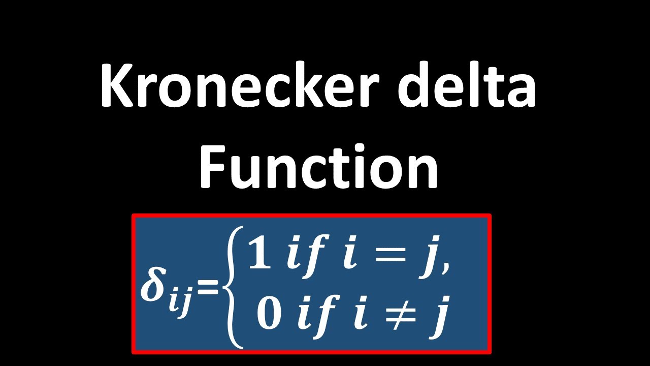 Kronecker Delta Function