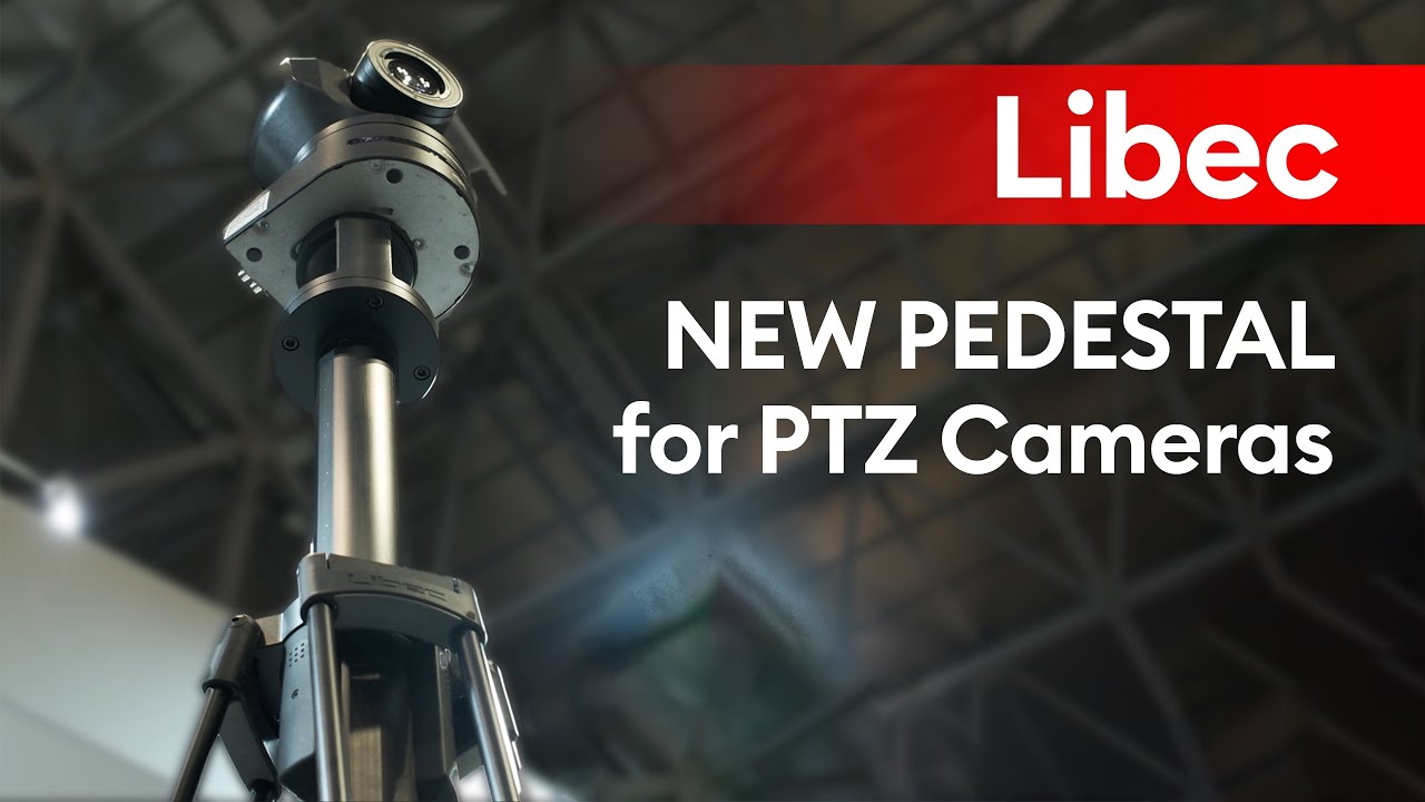 Libec's New Pedestal for PTZ Cameras Introduced