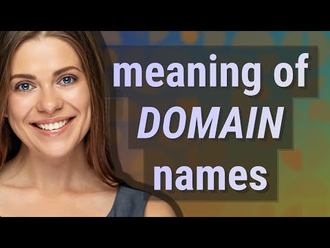 Domain names | meaning of Domain names