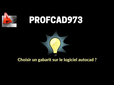 04 - Choisir un gabarit sur le logiciel autocad