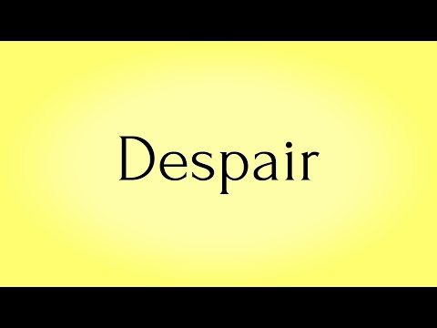 Despair | Despair Meaning | Pronunciation of Despair | Despair – English Word of the Day