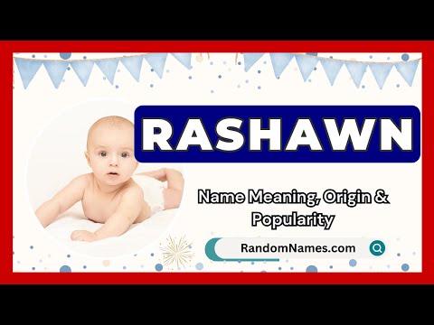 Rashawn - Baby Boy Name Meaning, Origin & Popularity - RandomNames.com
