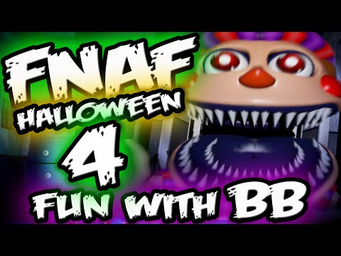 FNAF 4 HALLOWEEN EDITION | Fun with BB | Five Nights at Freddy's 4 Halloween Edition