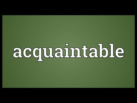 Acquaintable Meaning