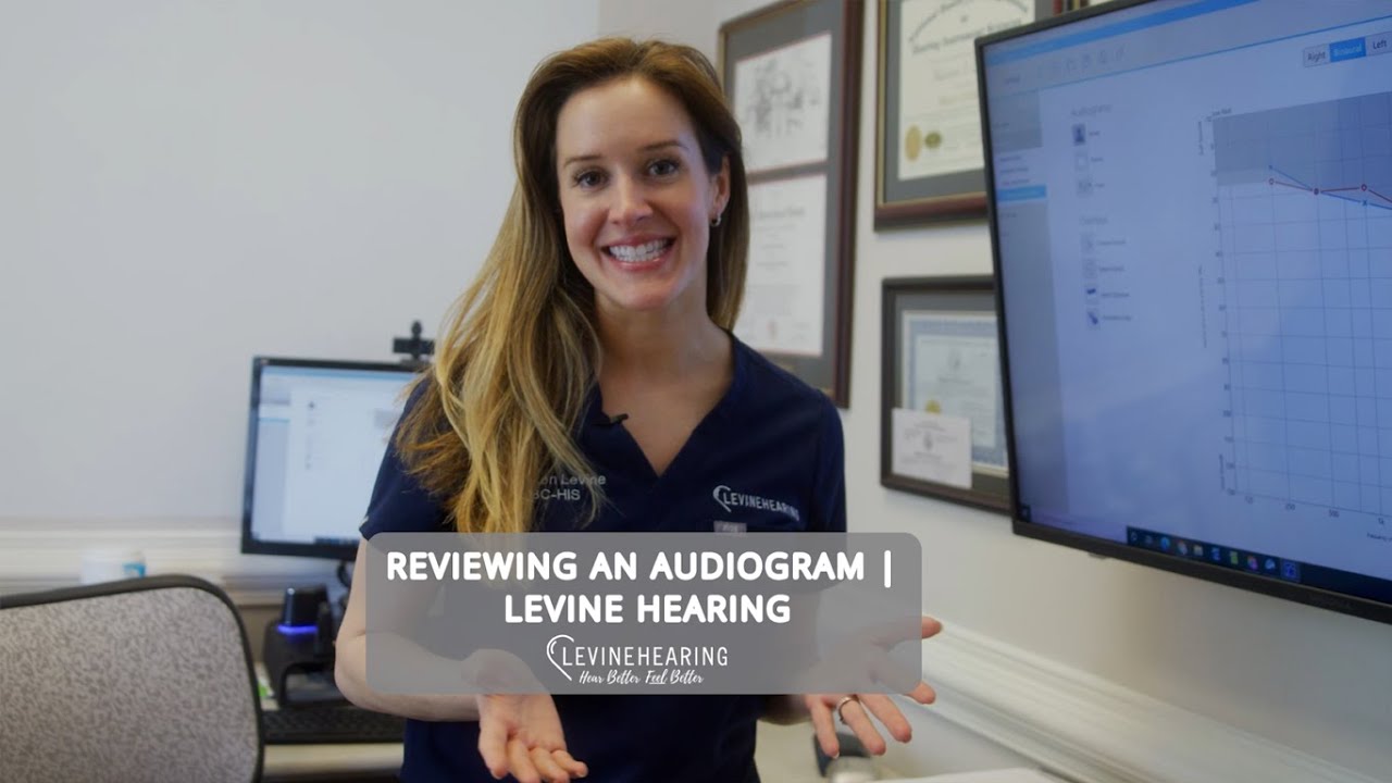 Reviewing An Audiogram | Levine Hearing