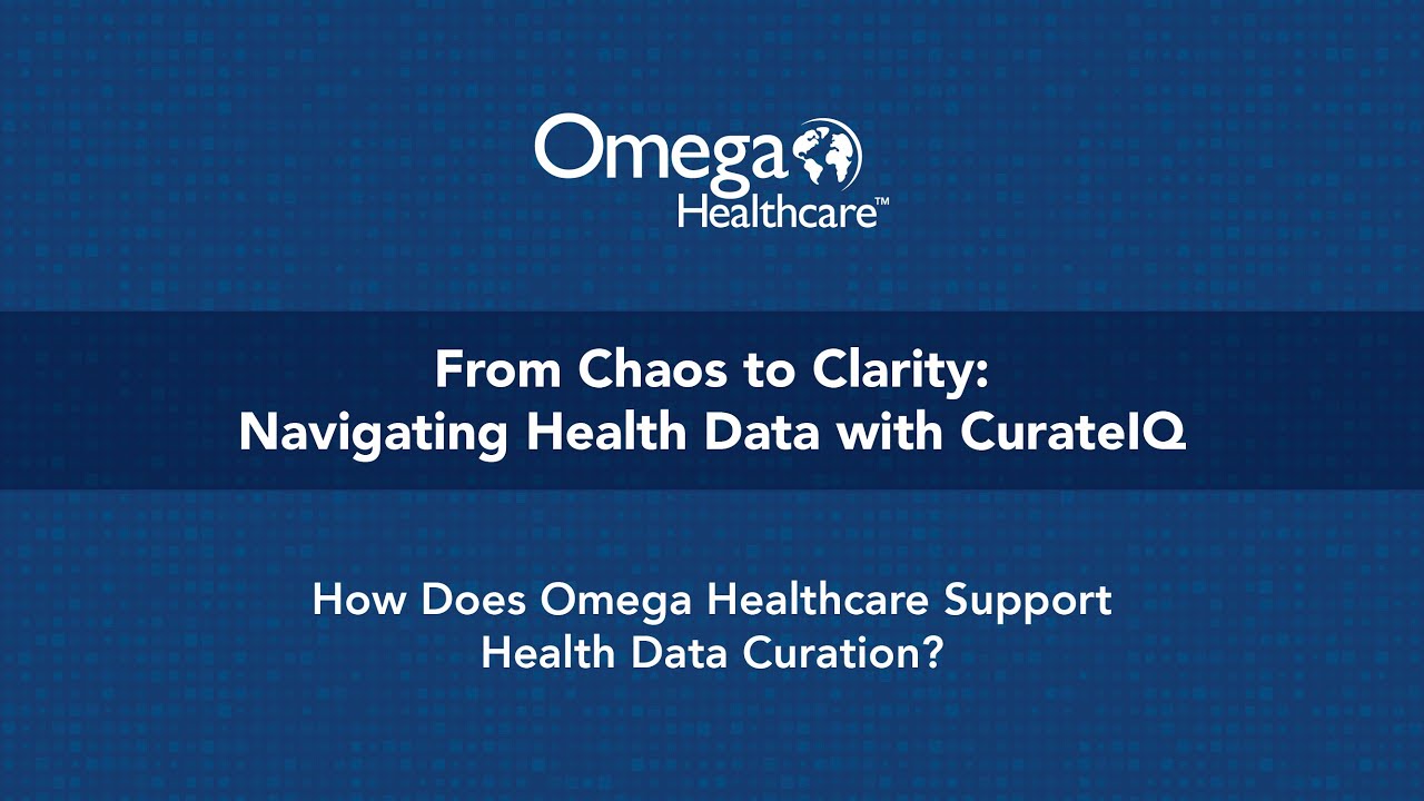How Does Omega Healthcare Support Health Data Curation?