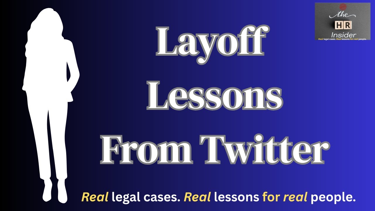 Workplace Layoffs: Lessons from Twitter #twitter #elonmusk #layoffs #techlayoffs #downsizing