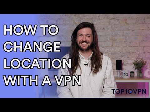 How to Change Your Location with a VPN