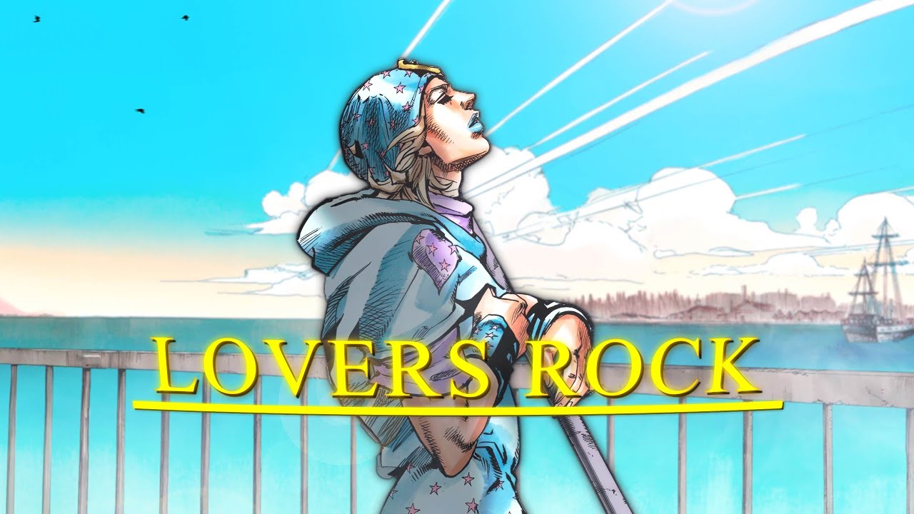 Johnny Joestar - Lovers Rock  (edit)