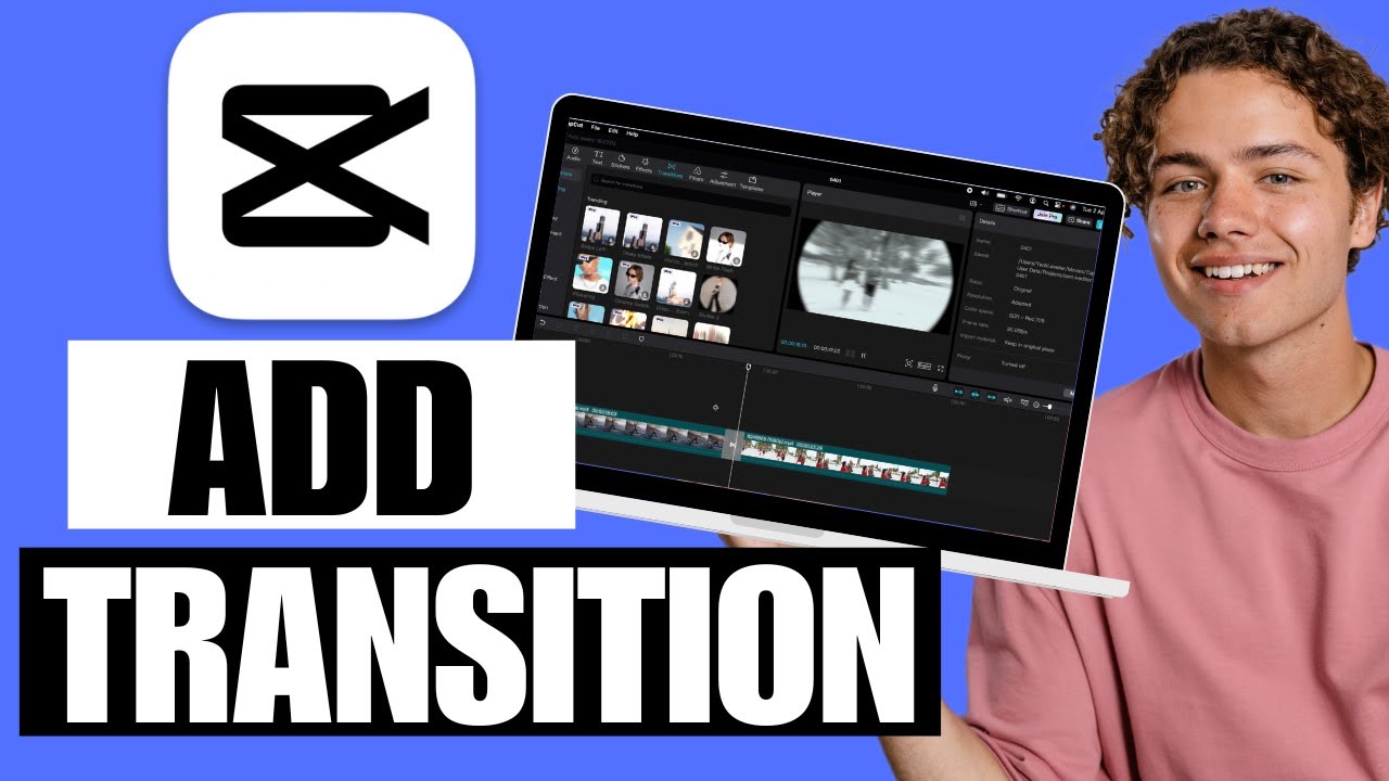 How To Add Transition In CapCut PC & MAC - Full Guide