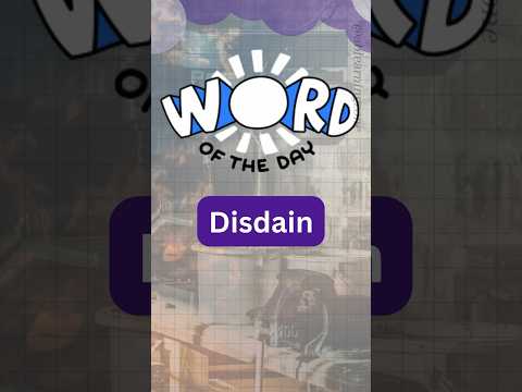 π Word of the Day: Disdain π #Disdain #WordOfTheDay #Vocabulary