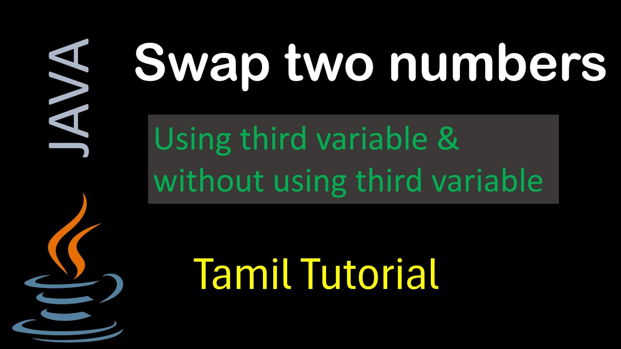 How to swap two numbers in Java using Third variable |without using third variable | Tamil