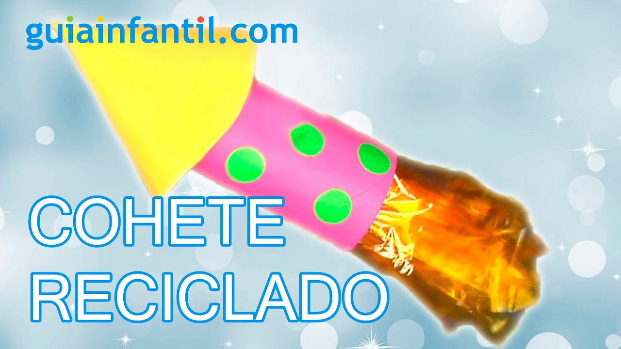 Un cohete con material reciclado. Manualidades para niños