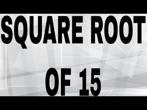 SQUARE ROOT OF 15