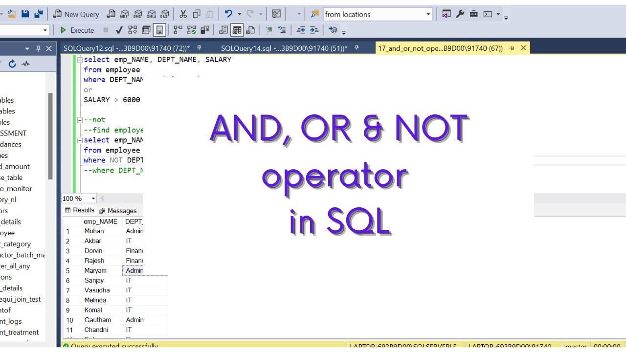 SQL | AND, OR & NOT operator in SQL | Using AND, OR & NOT operator with WHERE clause