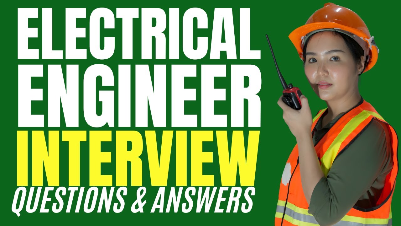 Electrical Engineer Interview Questions and Answers for 2026