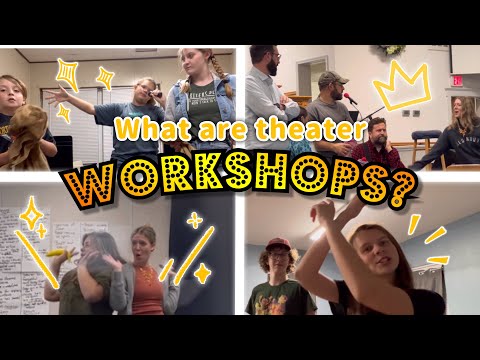 What is a Theater Workshop?