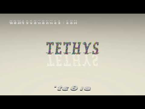 tethys - pronunciation