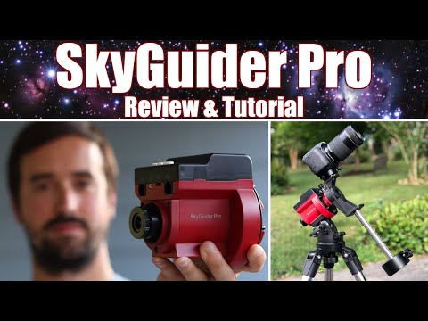 SkyGuider Pro Review and Tutorial: A Great Mount for Astrophotography