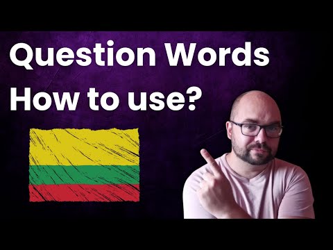 Learn Lithuanian - How to use Question Words