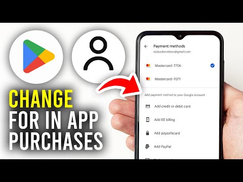 How To Change Google Play Account For In App Purchases - Full Guide