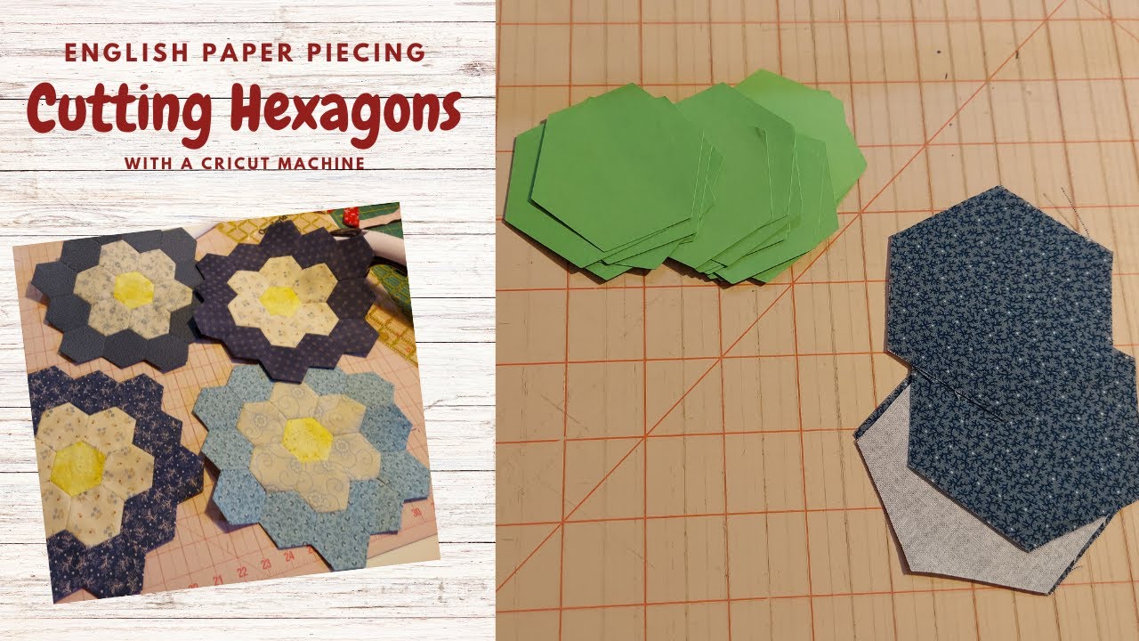 Cut Hexagon Shapes for English Paper Piecing | EPP | With a Cricut