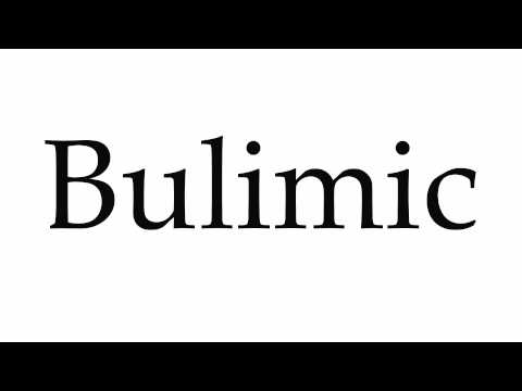 How to Pronounce Bulimic