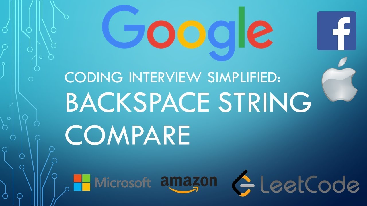 Coding Interview Tutorial 121 - Backspace String Compare [LeetCode]