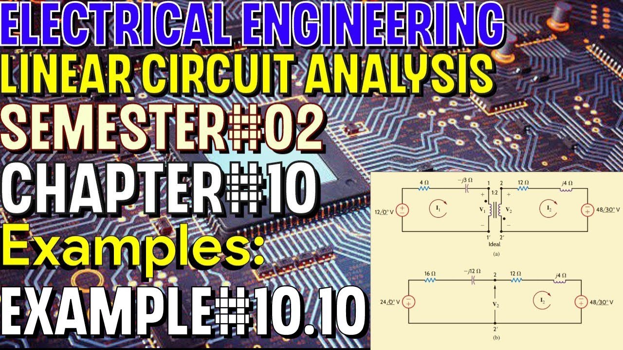 Linear Circuit Analysis | Chapter#10 | Example#10.10 | Basic Engineering Circuit Analysis
