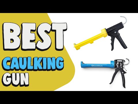 Best Caulking Gun in 2020 – Best Reviews & Guideline!
