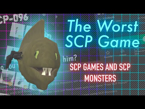 SCP Games and SCP Monsters - The Worst Roblox SCP Game