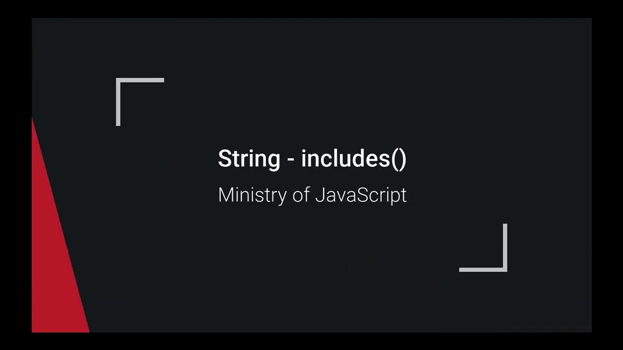 JavaScript String - includes()