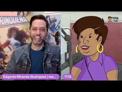 TITA TALKS | Episode 2: Edgardo Miranda-Rodriguez / La Borinqueña