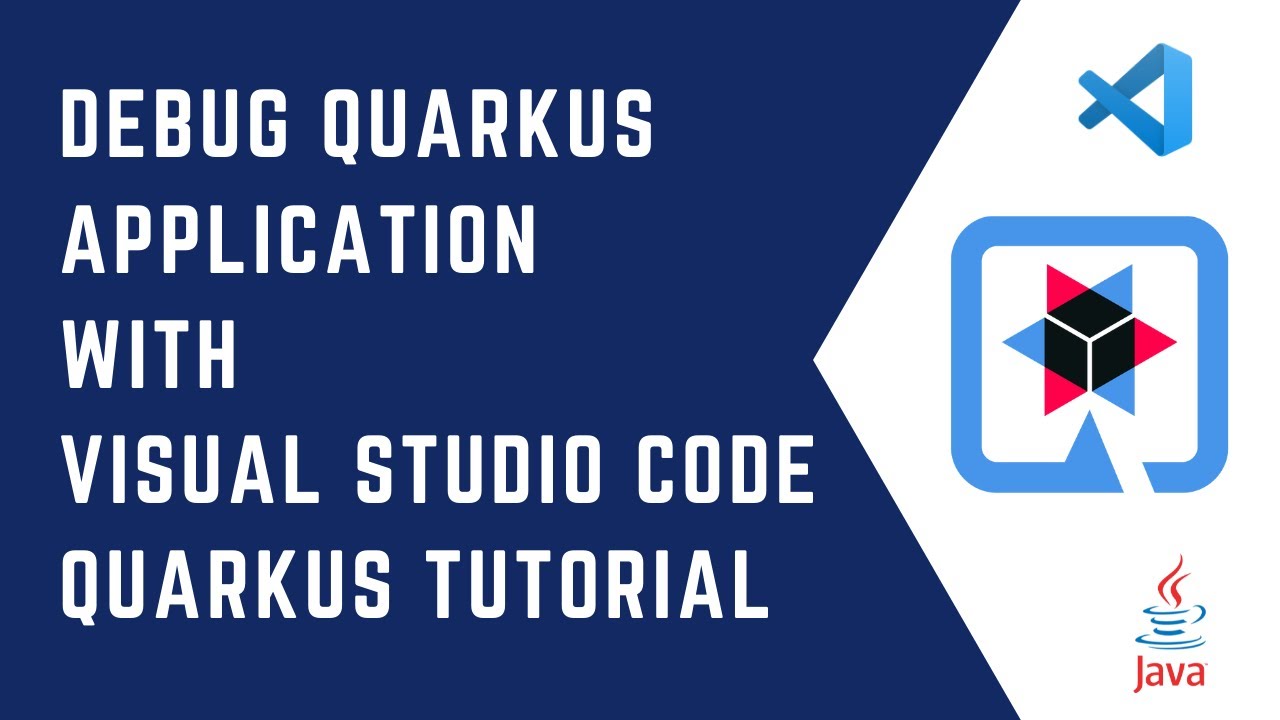 Debug Quarkus application with Visual Studio Code | Quarkus Tutorial | QUARKUS  | CloudNative | Java