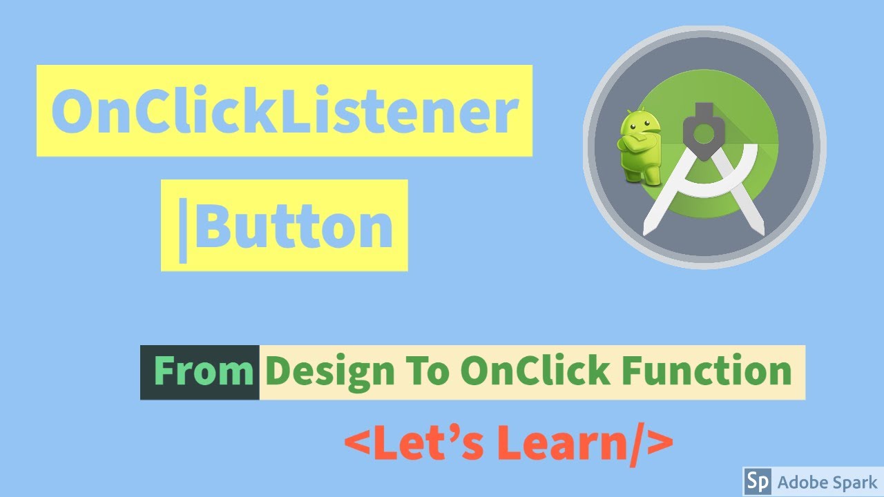 OnClickListener For Button Android Studio-Tutorial(2020)