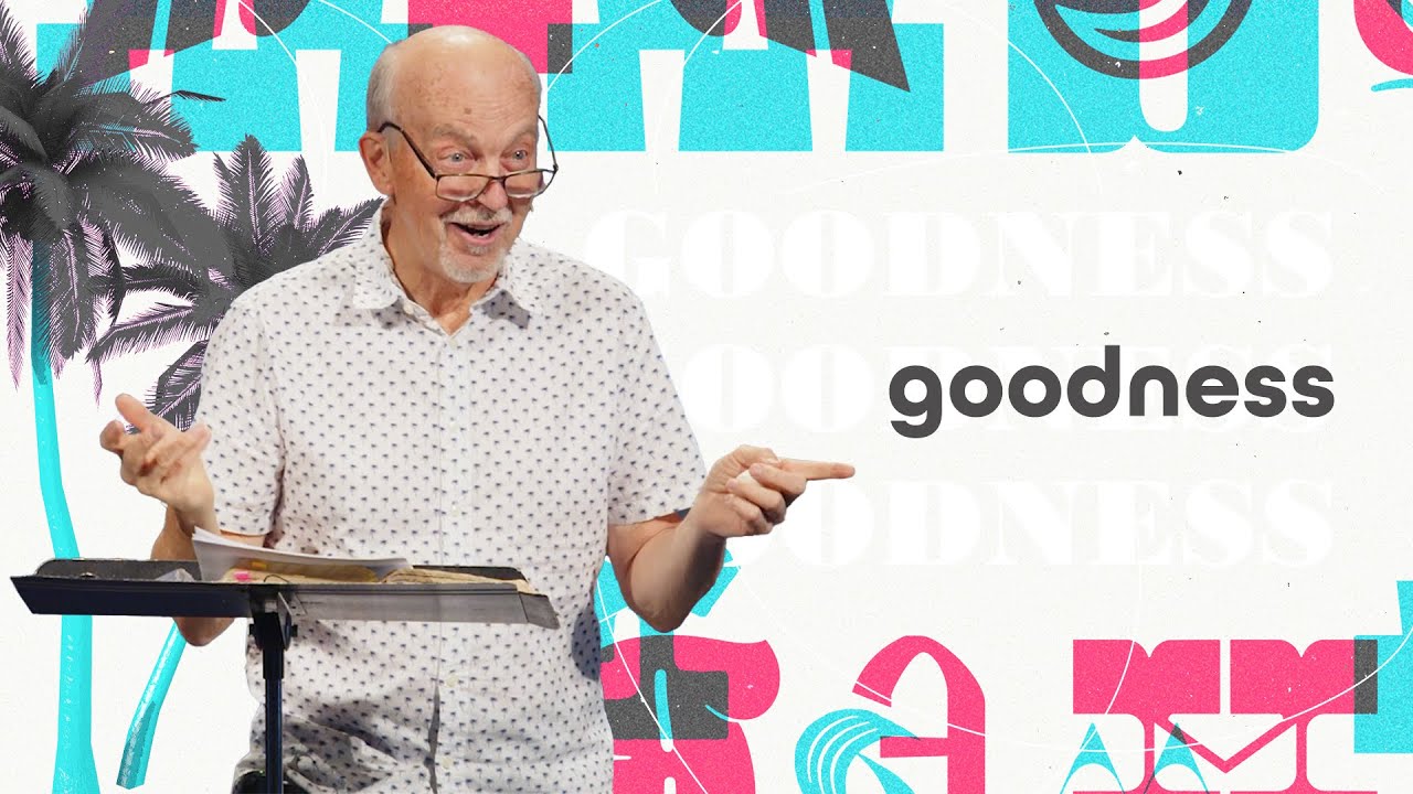 Goodness - REAL LIFE CHURCH