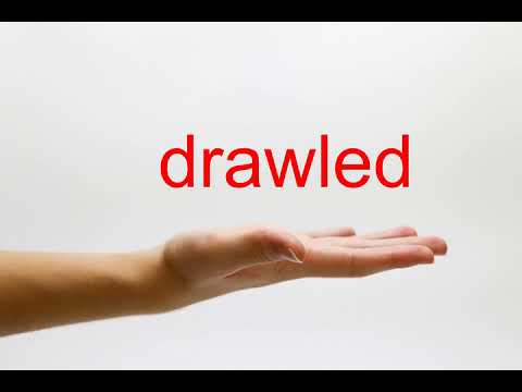 How to Pronounce drawled - American English