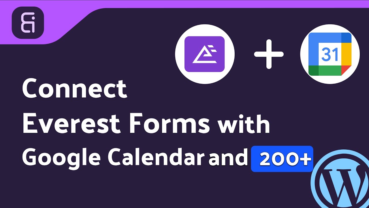 Integrating Everest Forms with Google Calendar | Step-by-Step Tutorial | Bit Integrations