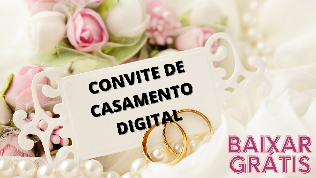 UM CONVITE DE CASAMENTO DIGITAL PARA BAIXAR GRÁTIS