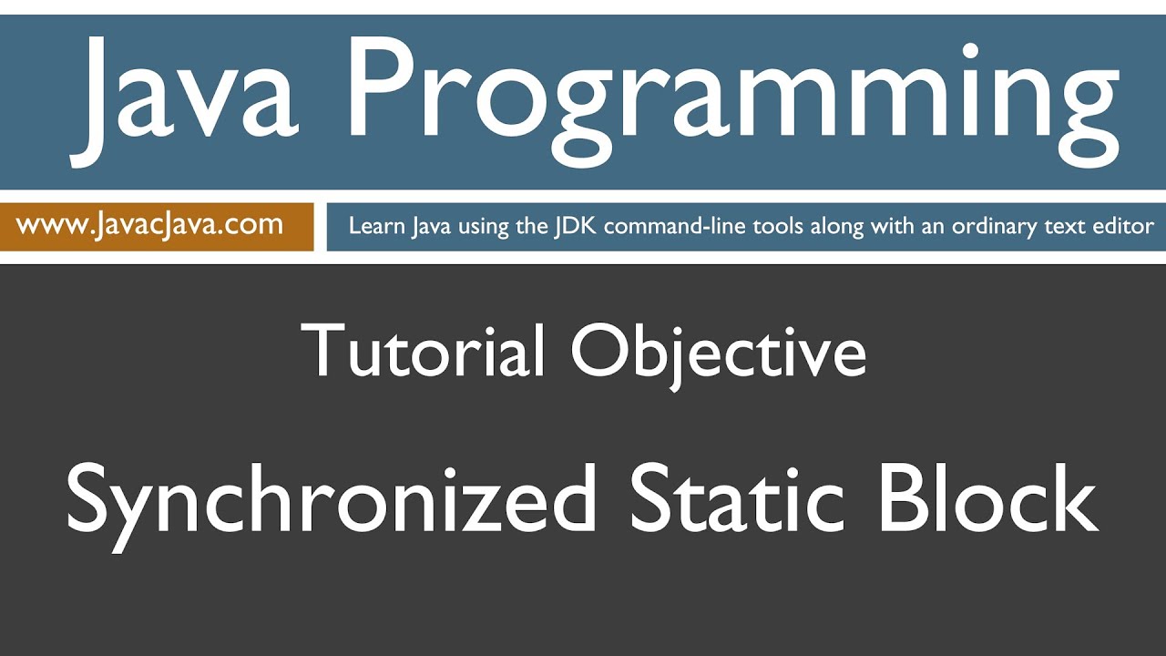 Learn Java Programming - Synchronized Static Block Tutorial