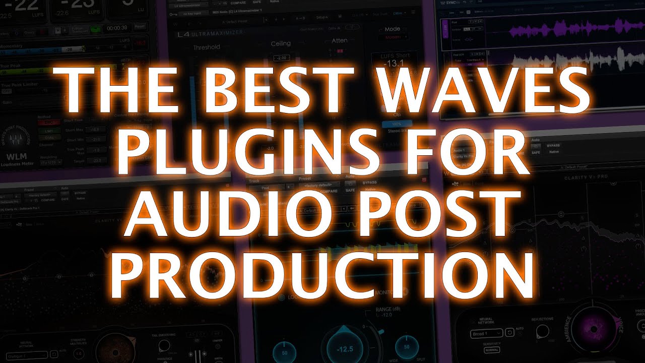The Best Waves Plug-ins for Audio Post Production