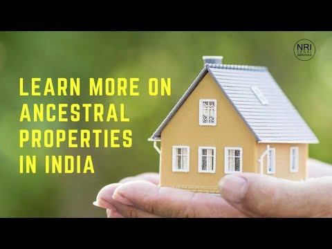 Learn more on ancestral properties in India