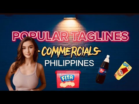 PHILIPPINE COMMERCIALS | TAGLINES | SLOGANS