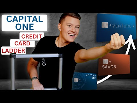 How to Climb the CAPITAL ONE Credit Card Ladder in 2025