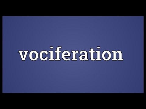 Vociferation Meaning