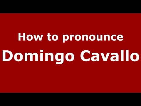 How to pronounce Domingo Cavallo (Spanish/Argentina) - PronounceNames.com