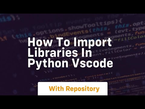 how to import libraries in python vscode